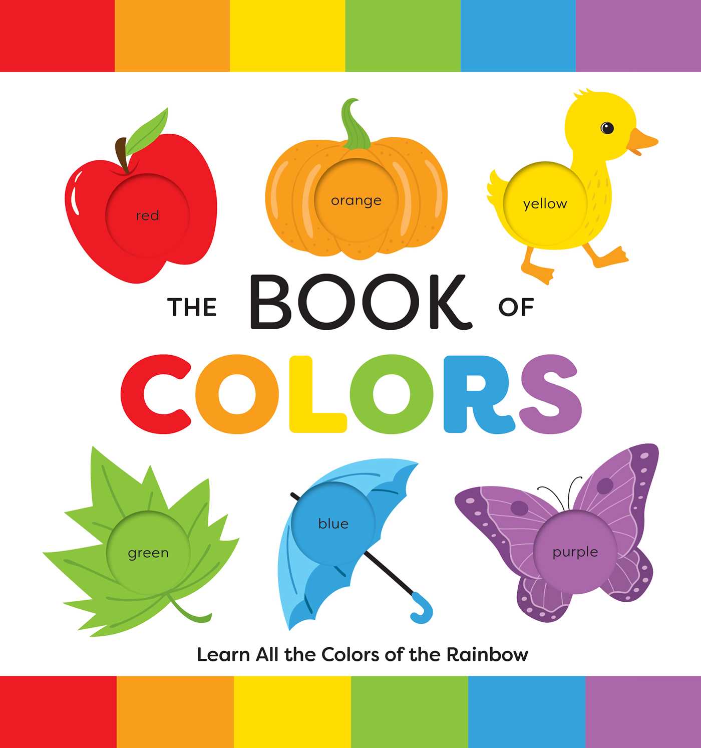 The Book of Colors: Learn All the Colors of the Rainbow by Editors of ...