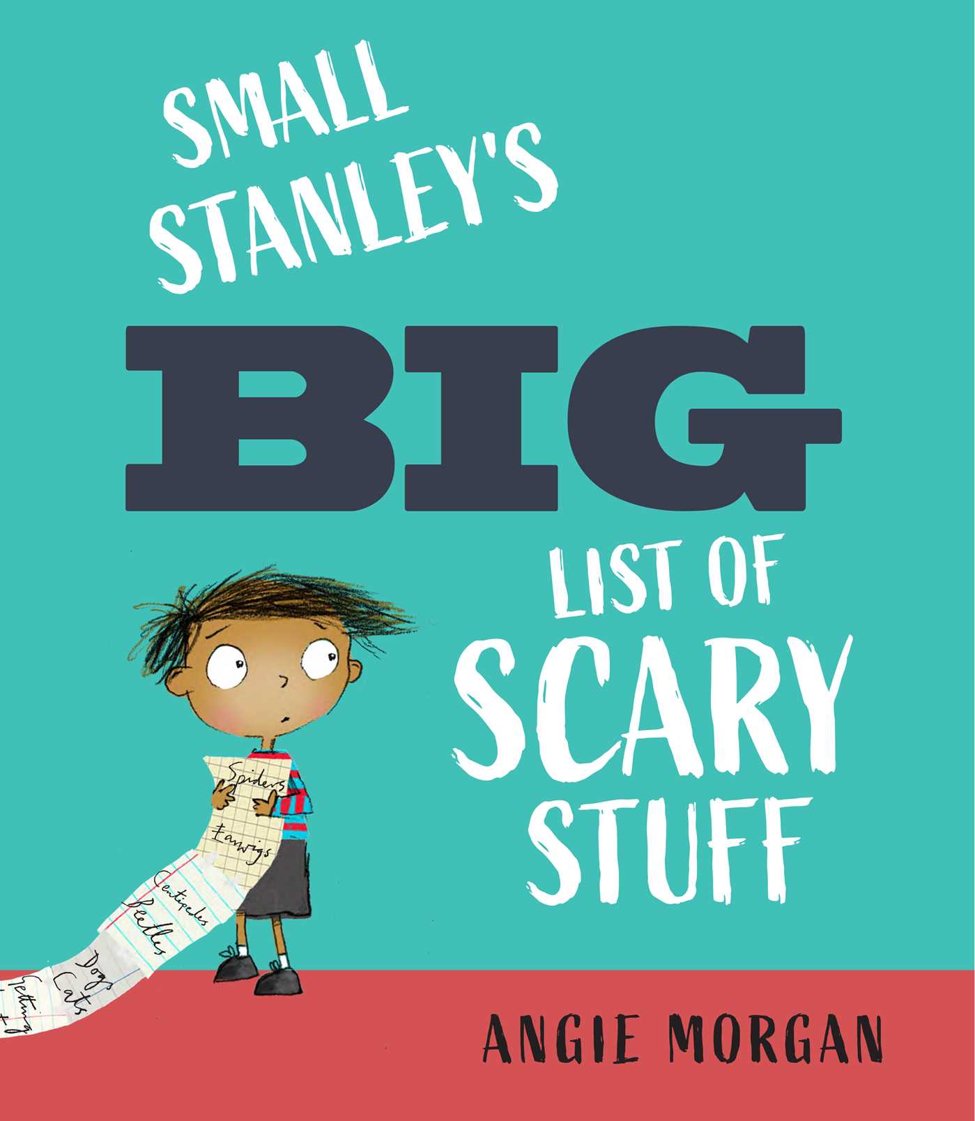 Small Stanley's Big List of Scary Stuff by Angie Morgan | Goodreads
