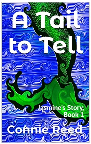 A Tail to Tell: Jasmine's Story (Book 1) by Connie Reed | Goodreads