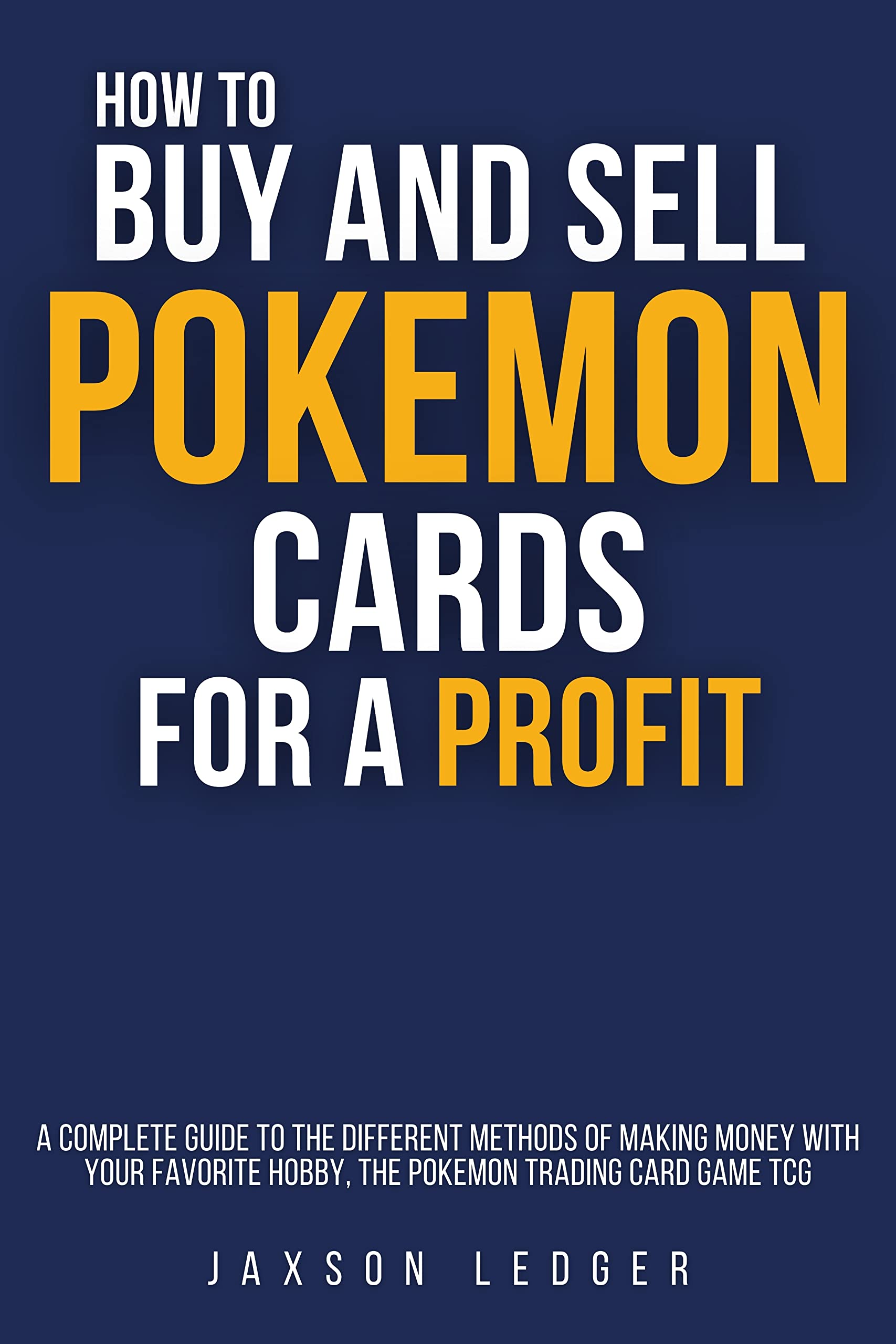 How to Buy and Sell Pokemon Cards for a Profit: A complete guide to the ...