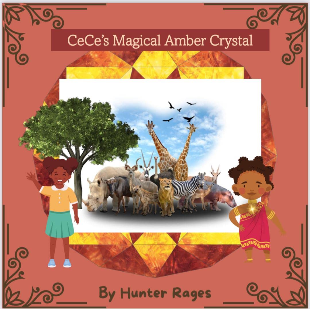 CeCe's Magical Amber Crystal by Hunter Rages | Goodreads