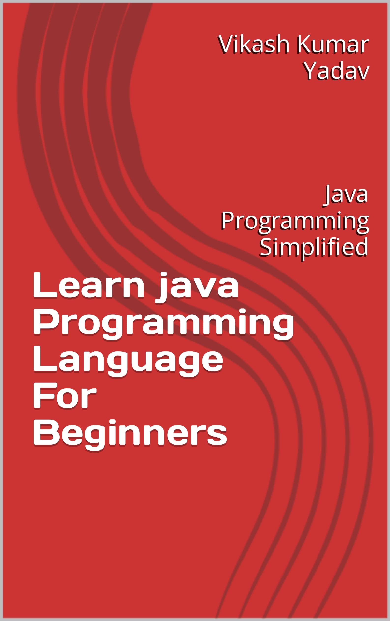 Learn Java Programming Language For Beginners Java Programming