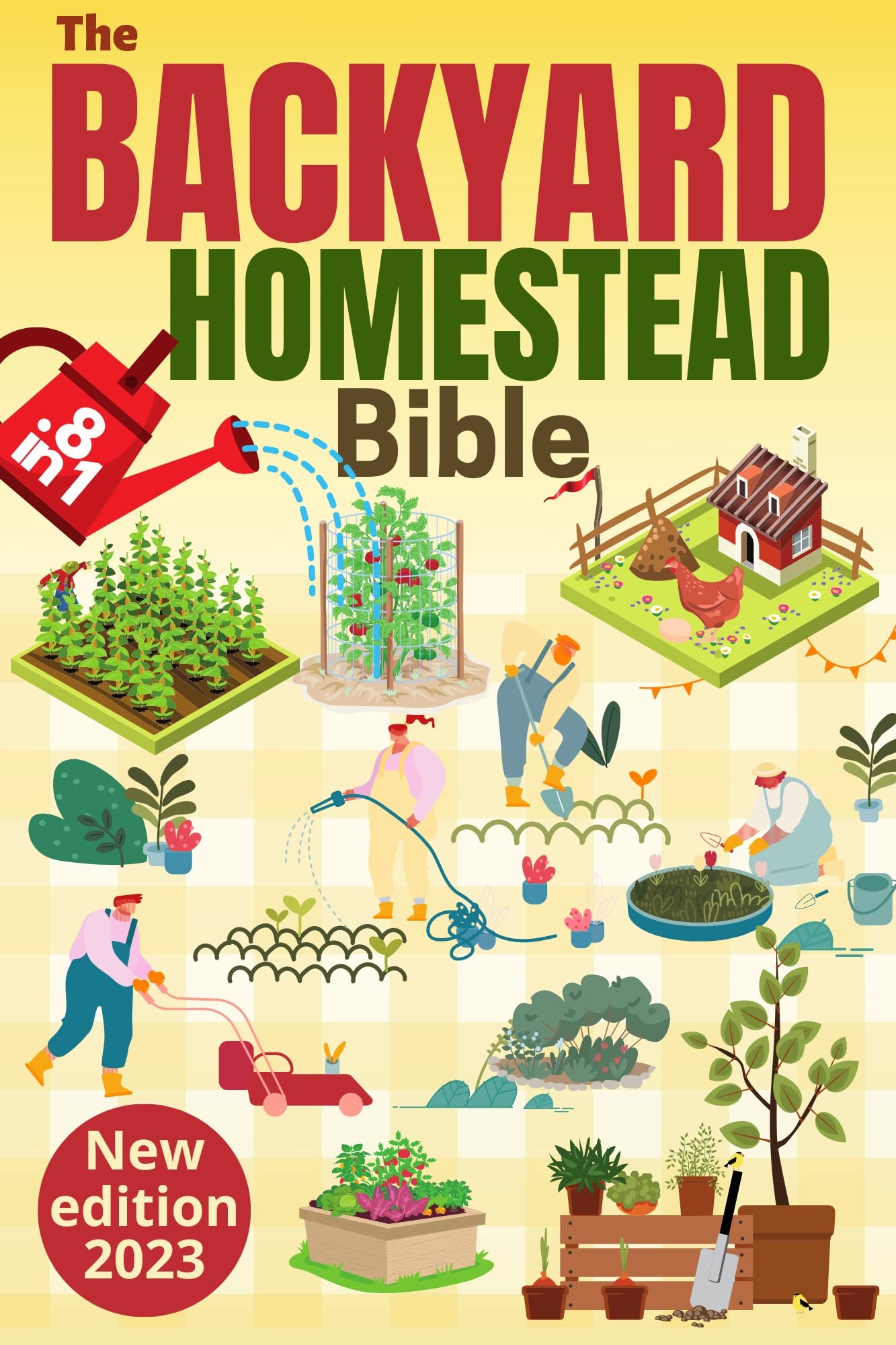 The Backyard Homestead Bible: 8 Books in 1 • The Ultimate Sustainable ...