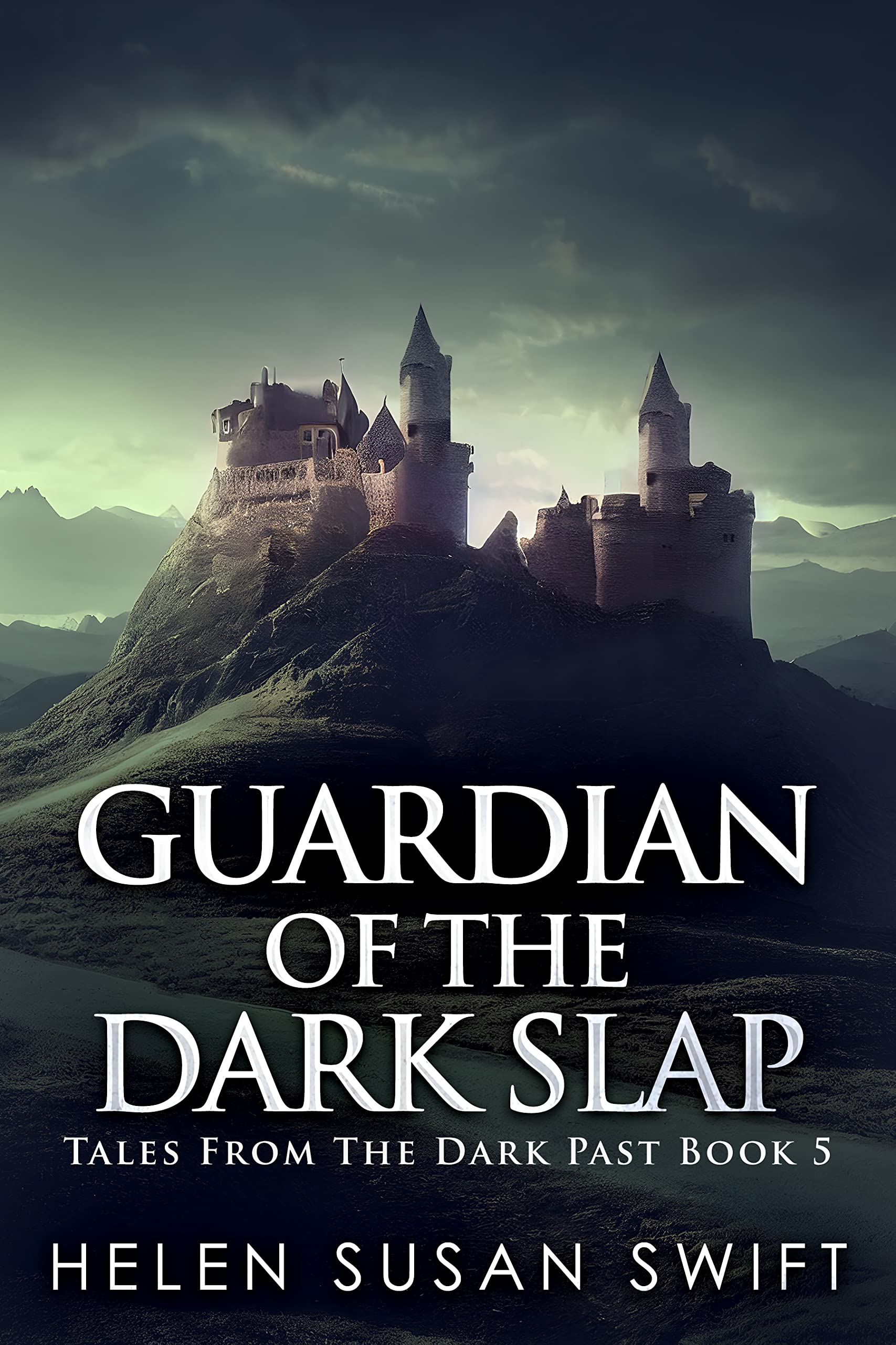 Guardian of the Dark Slap by Helen Susan Swift | Goodreads