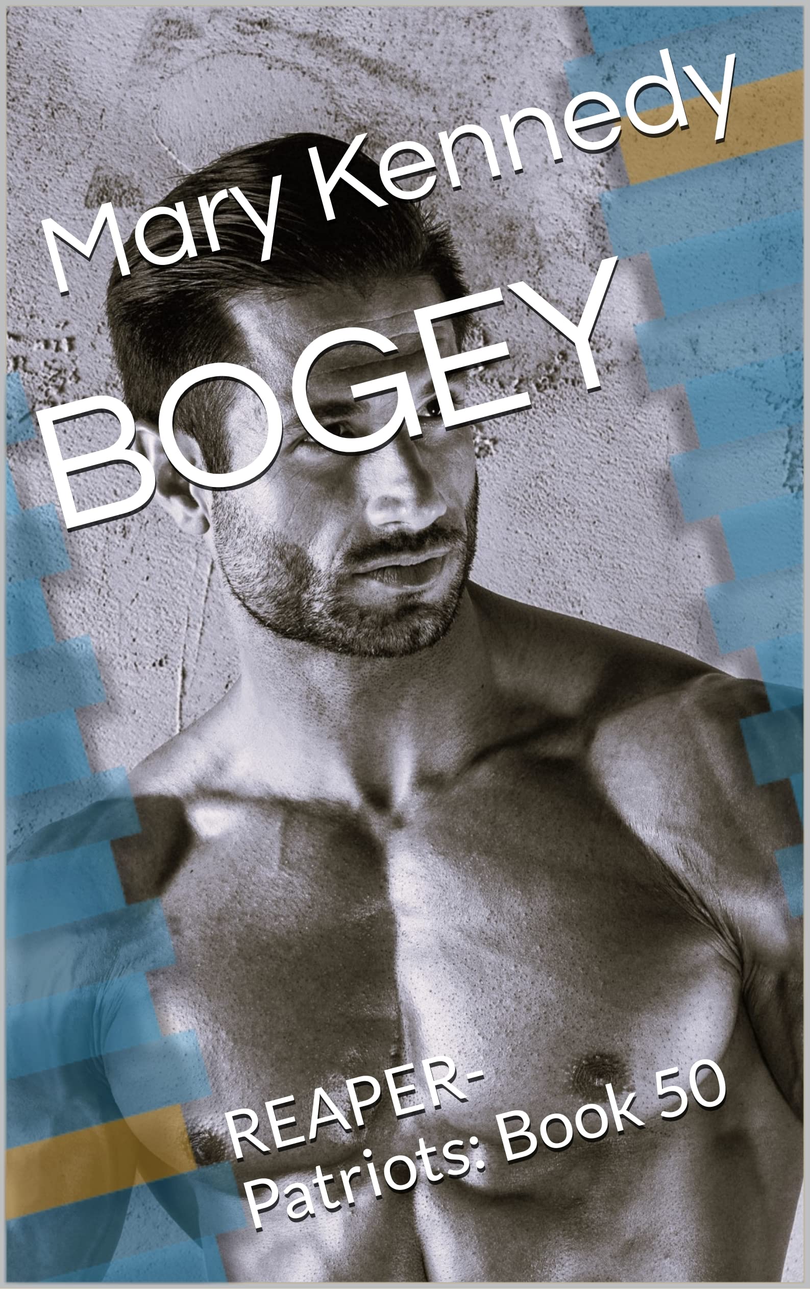 Bogey (REAPER-Patriots #50) by Mary Kennedy | Goodreads