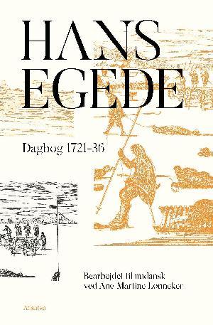 Hans Egede: Dagbog 1721-36 by Hans Egede | Goodreads