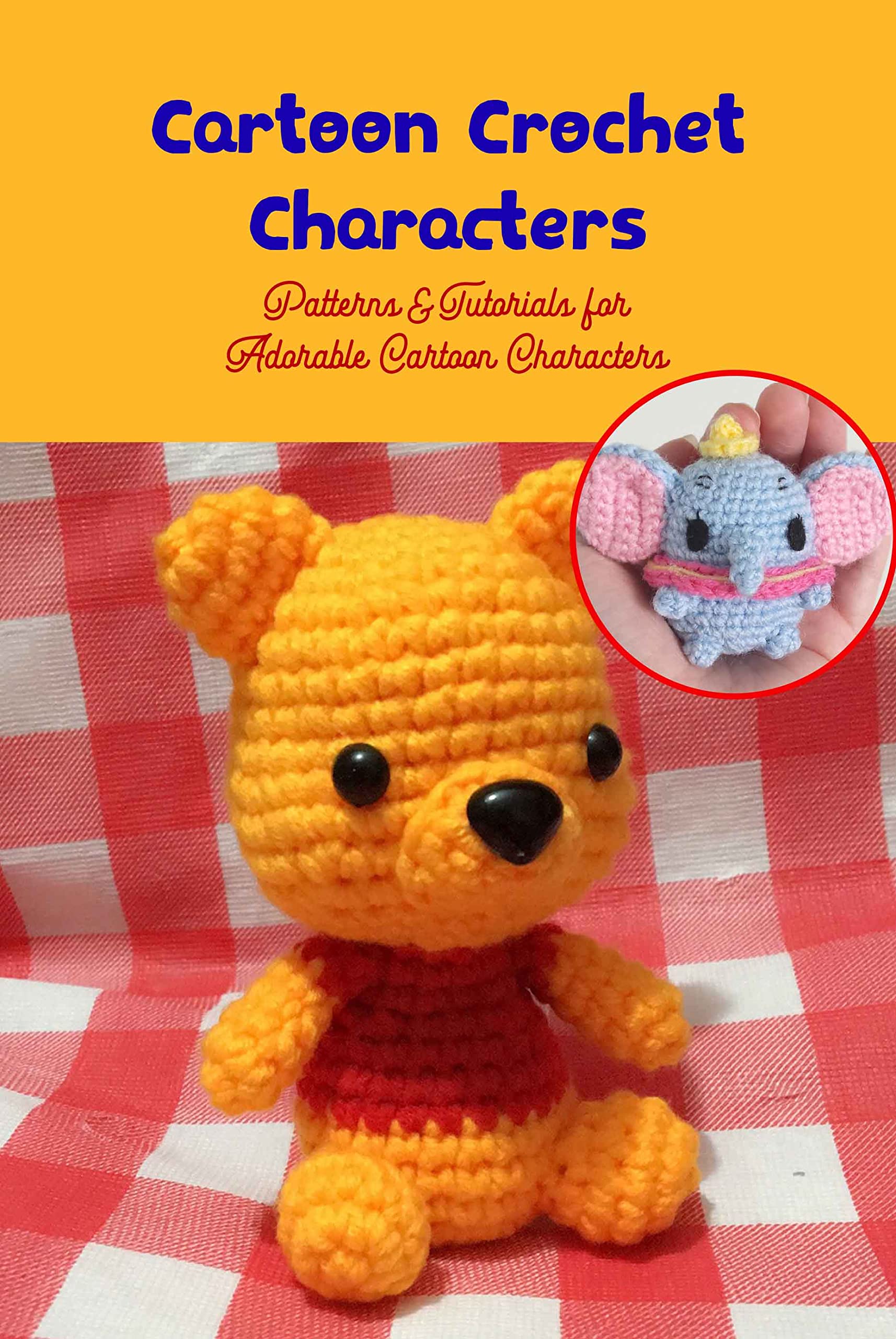 Cartoon Crochet Characters: Patterns & Tutorials for Adorable Cartoon ...