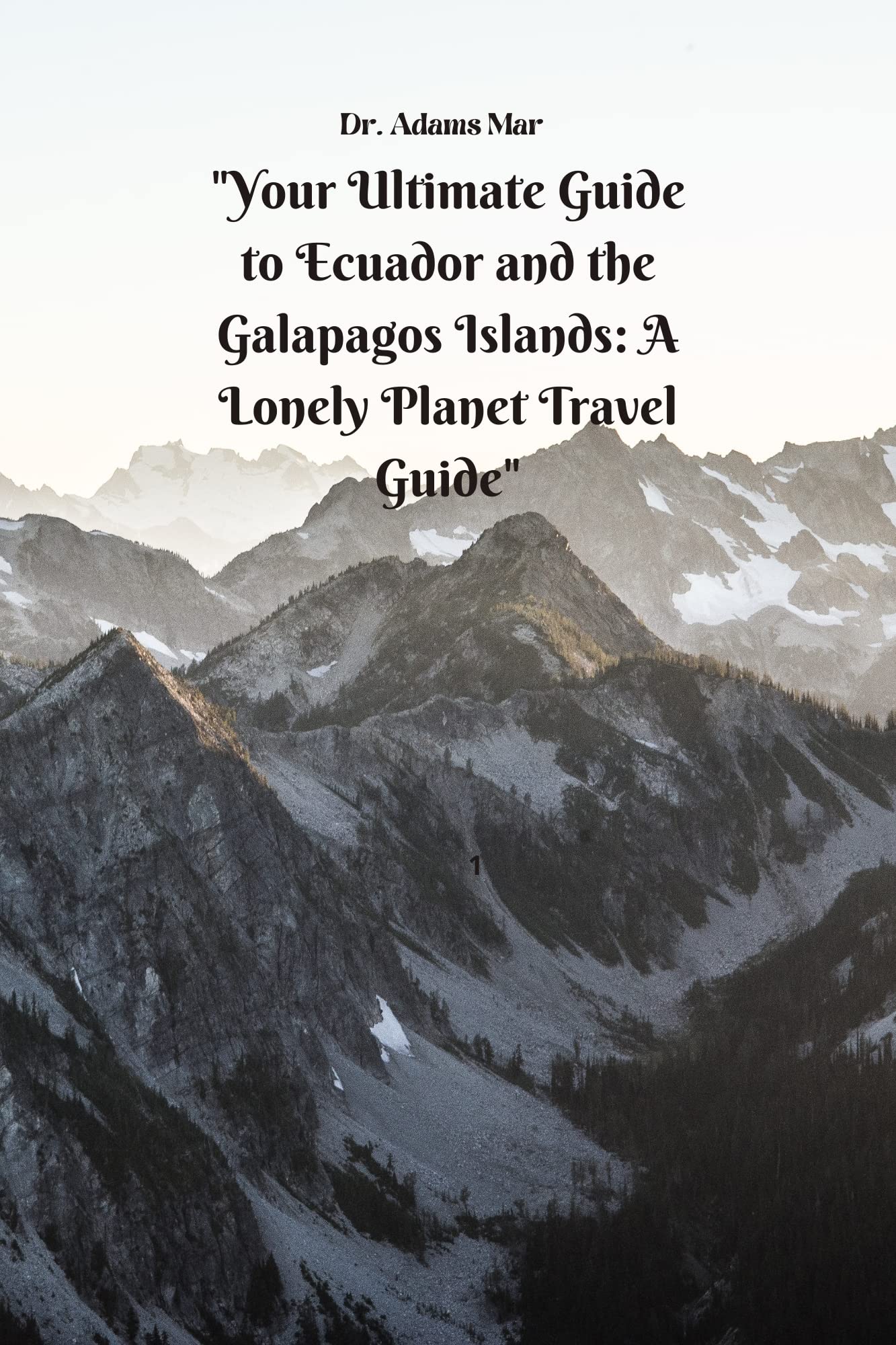 "Your Ultimate Guide to Ecuador and the Galapagos Islands: A Lonely ...