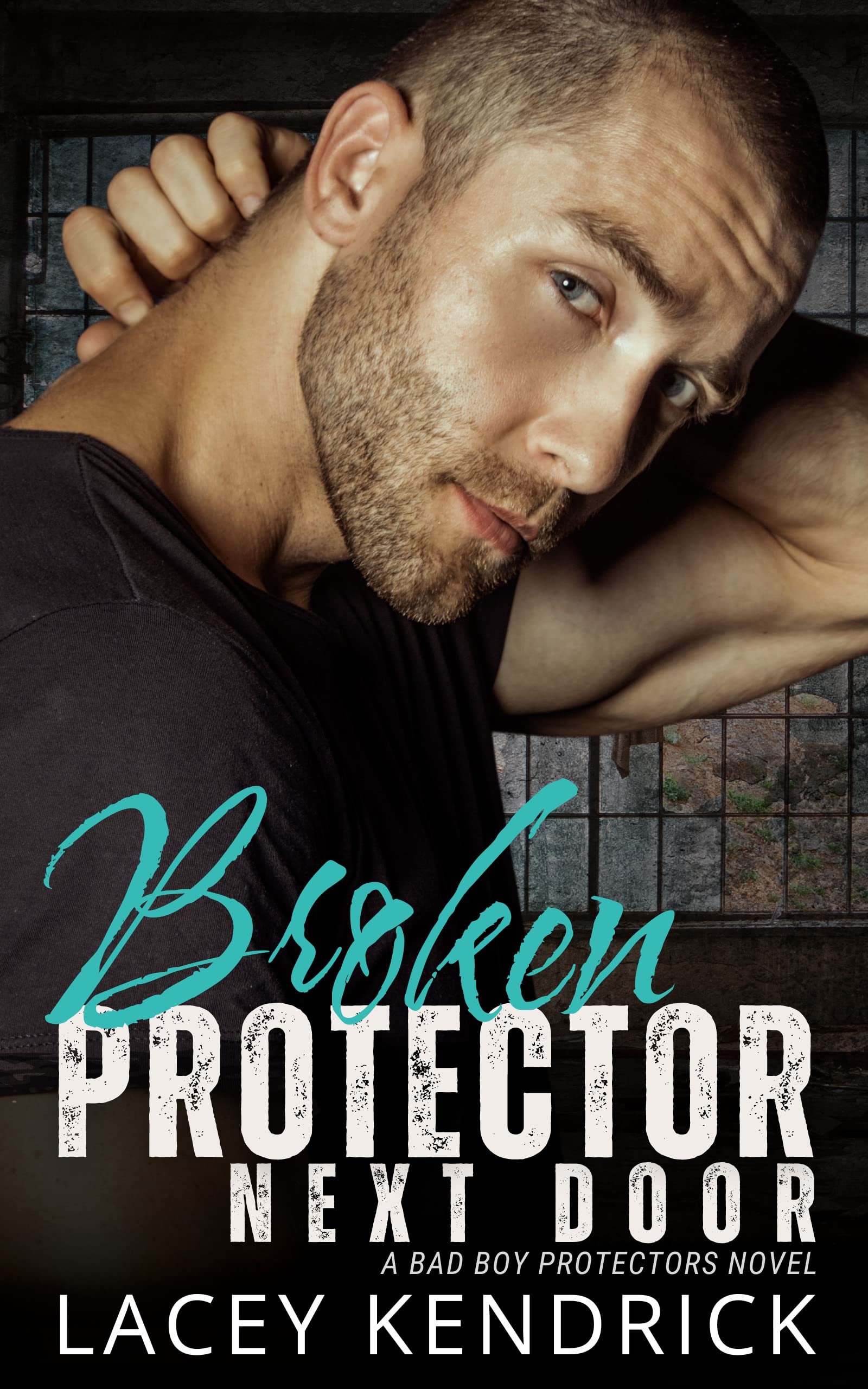 Broken Protector Next Door by Lacey Kendrick | Goodreads