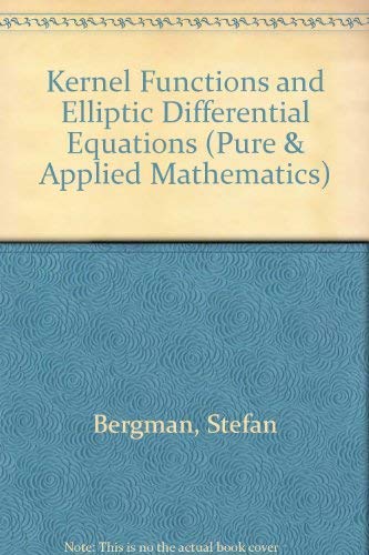 Kernel Functions and Elliptic Differential Equations in Mathematical ...