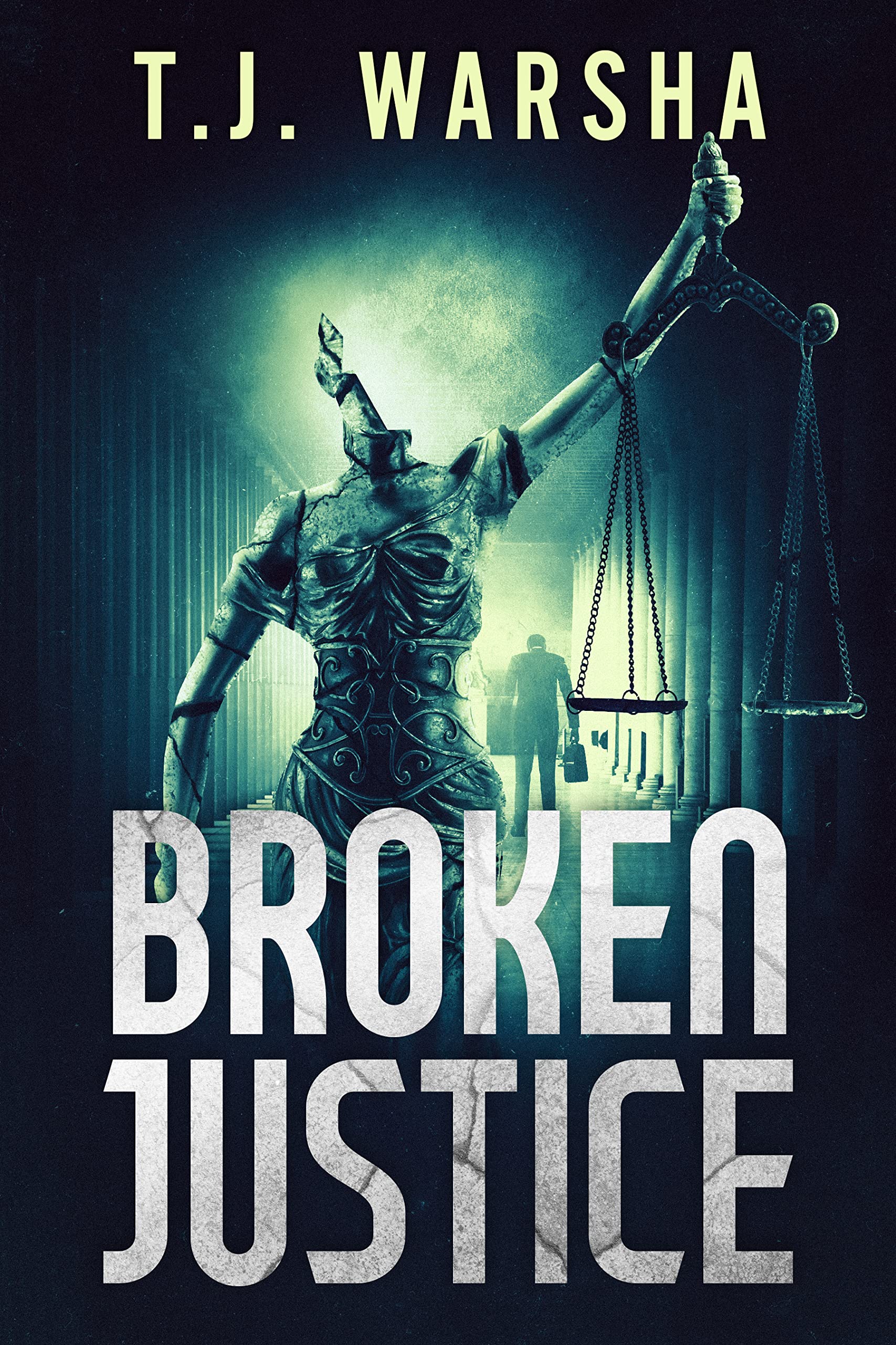Broken Justice by T.J. Warsha | Goodreads