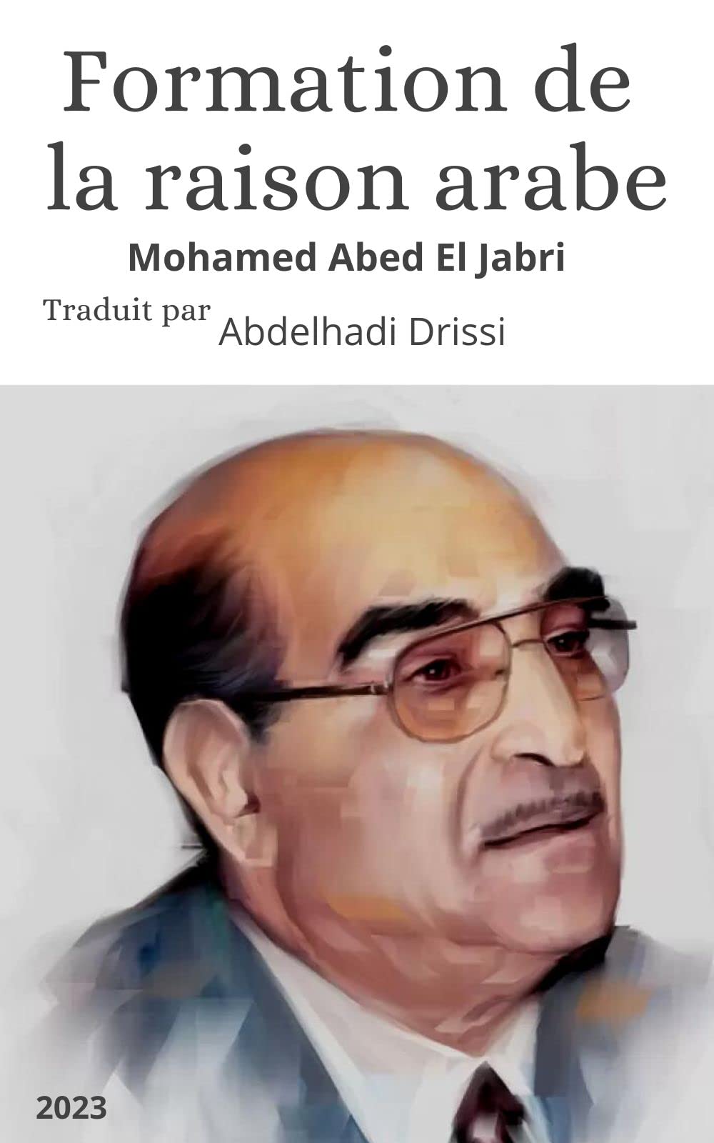 Formation de la raison arabe by Mohamed Abed El Jabri | Goodreads