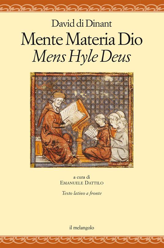 Mente Materia Dio – Mens Hyle Deus by David di Dinant | Goodreads