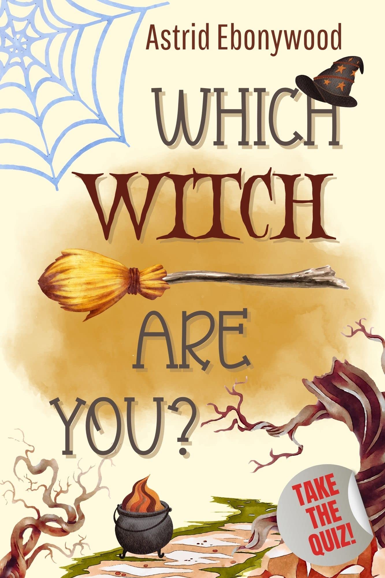Which Witch Are You? - Unleashing The Magic Within: A Guide To Finding ...