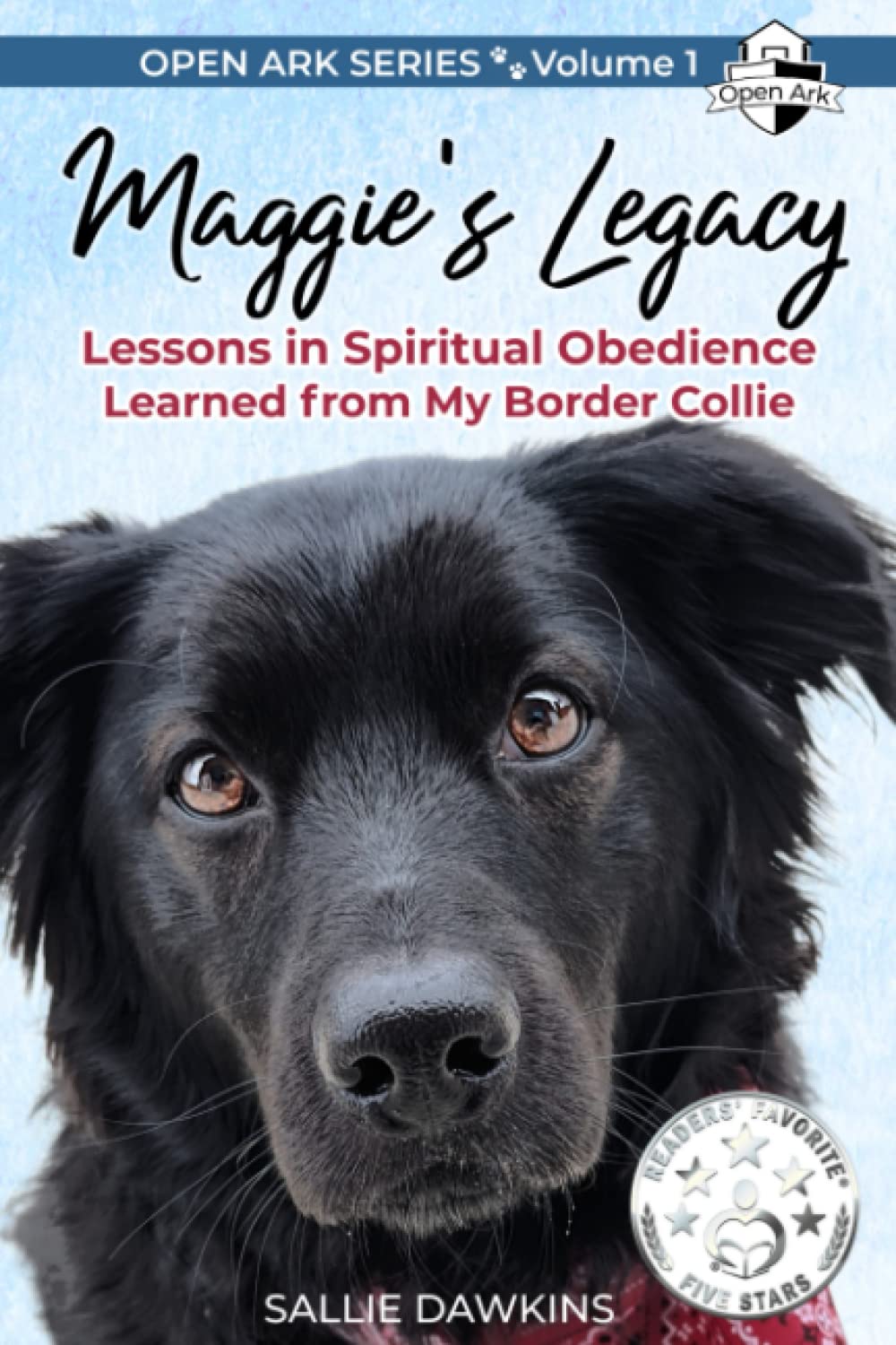 Maggie's Legacy: Lessons in Spiritual Obedience Learned from My Border ...