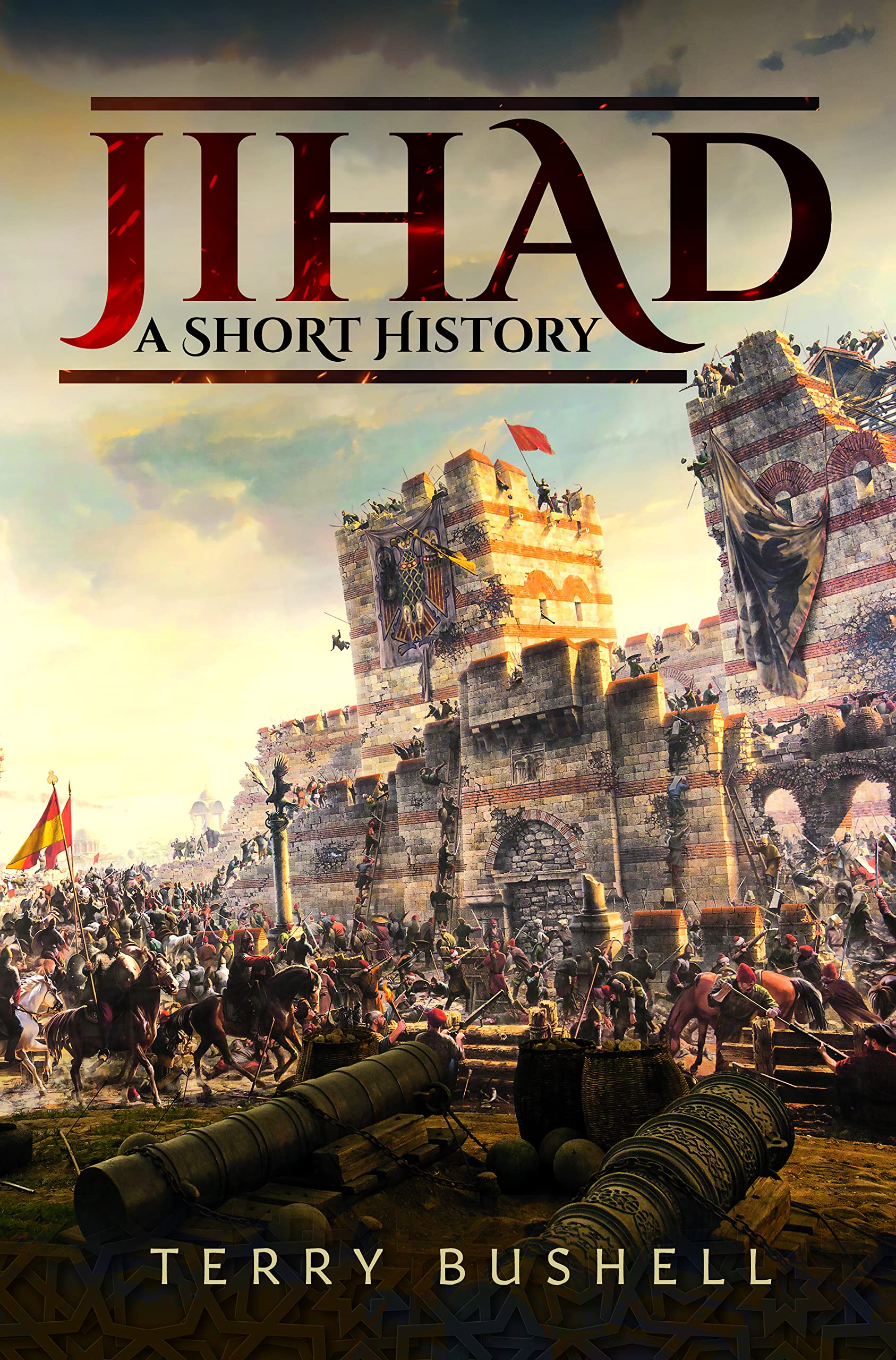 Jihad: A Short History by Terry Bushell | Goodreads