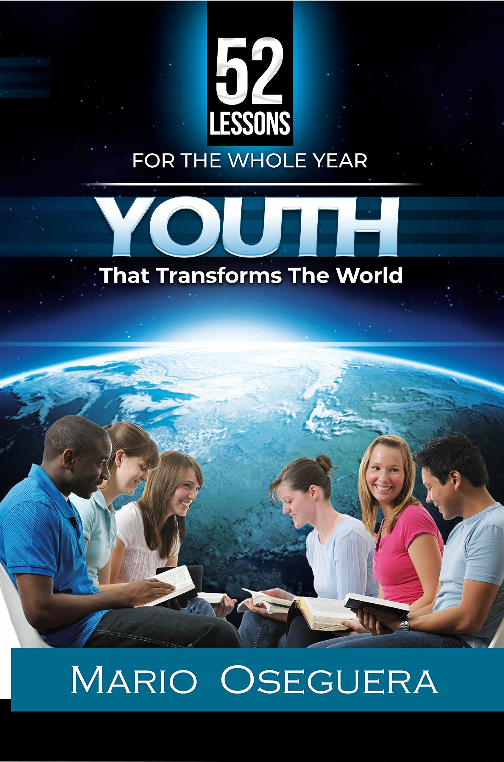 YOUTH THAT TRANSFORMS THE WORLD by Mario Oseguera | Goodreads