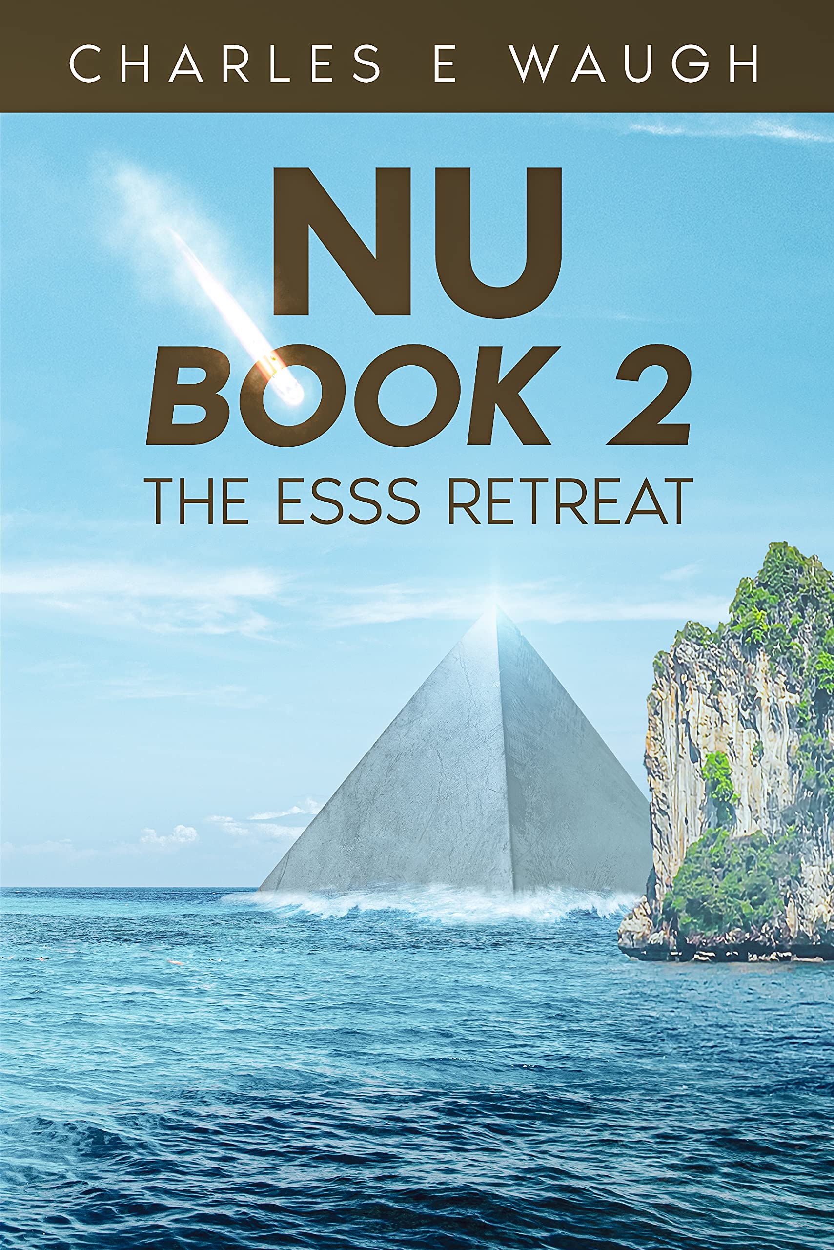 Nu Book 2: The Esss Retreat (The NU Trilogy) by Charles E. Waugh ...