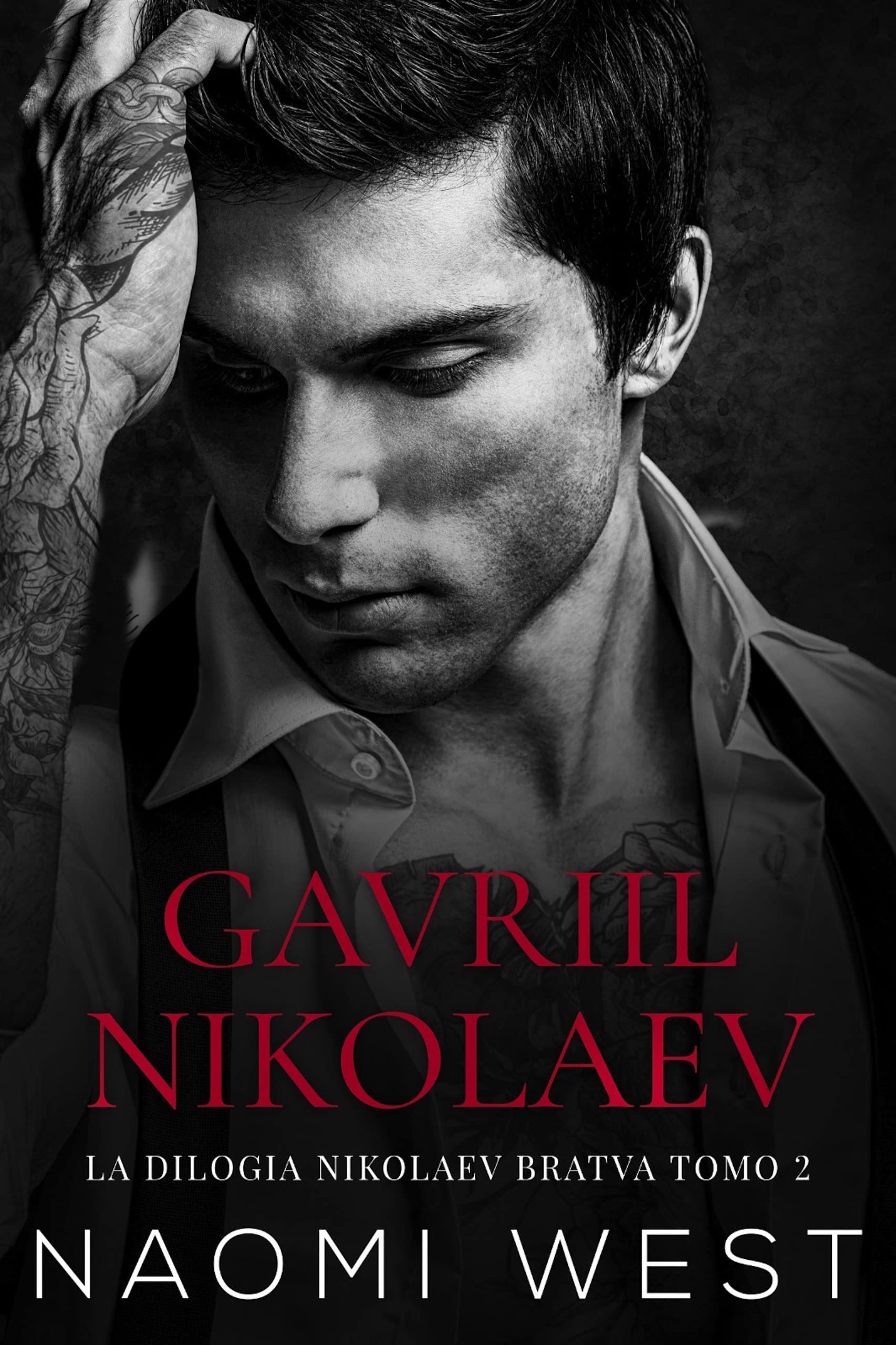 Gavriil Nikolaev (Trilogia Bratva Nikolaev Vol. 2) by Naomi West ...