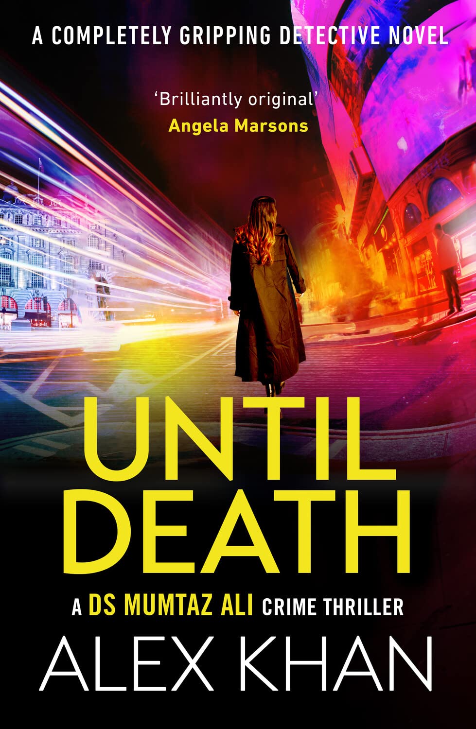 Until Death (DS Mumtaz Ali, #1) by Alex Khan | Goodreads