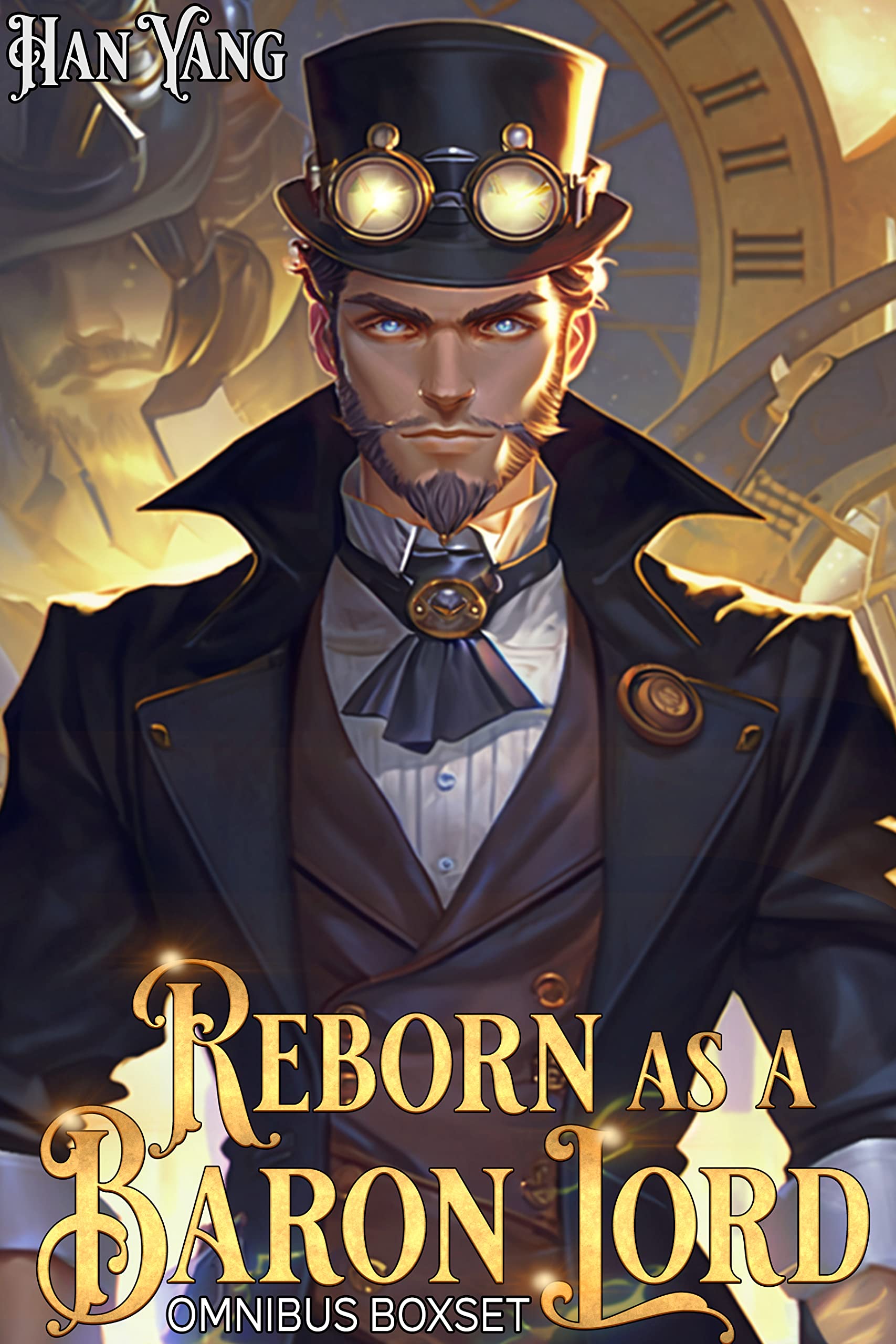 Reborn as a Baron Lord: Boxset Omnibus: A Steampunk LitRPG by Han Yang ...