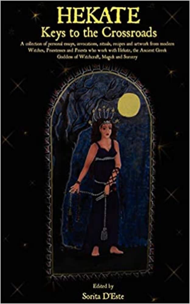 Hekate: Keys to the Crossroads by Sorita d'Este | Goodreads