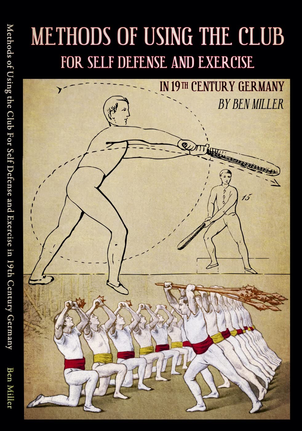 Methods of Using the Club for Self-Defense and Exercise in 19th Century ...