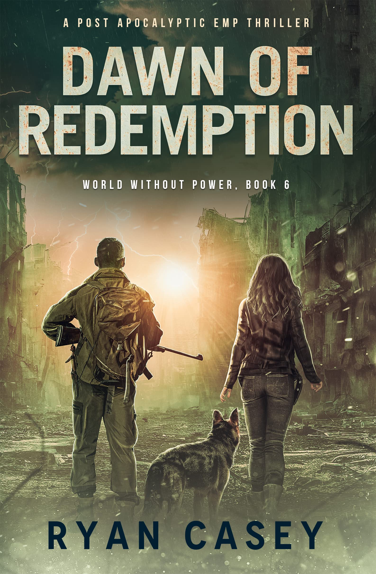 Dawn of Redemption (World Without Power #6) by Ryan Casey | Goodreads