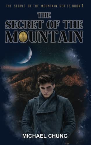 The Secret of the Mountain by Michael Chung | Goodreads