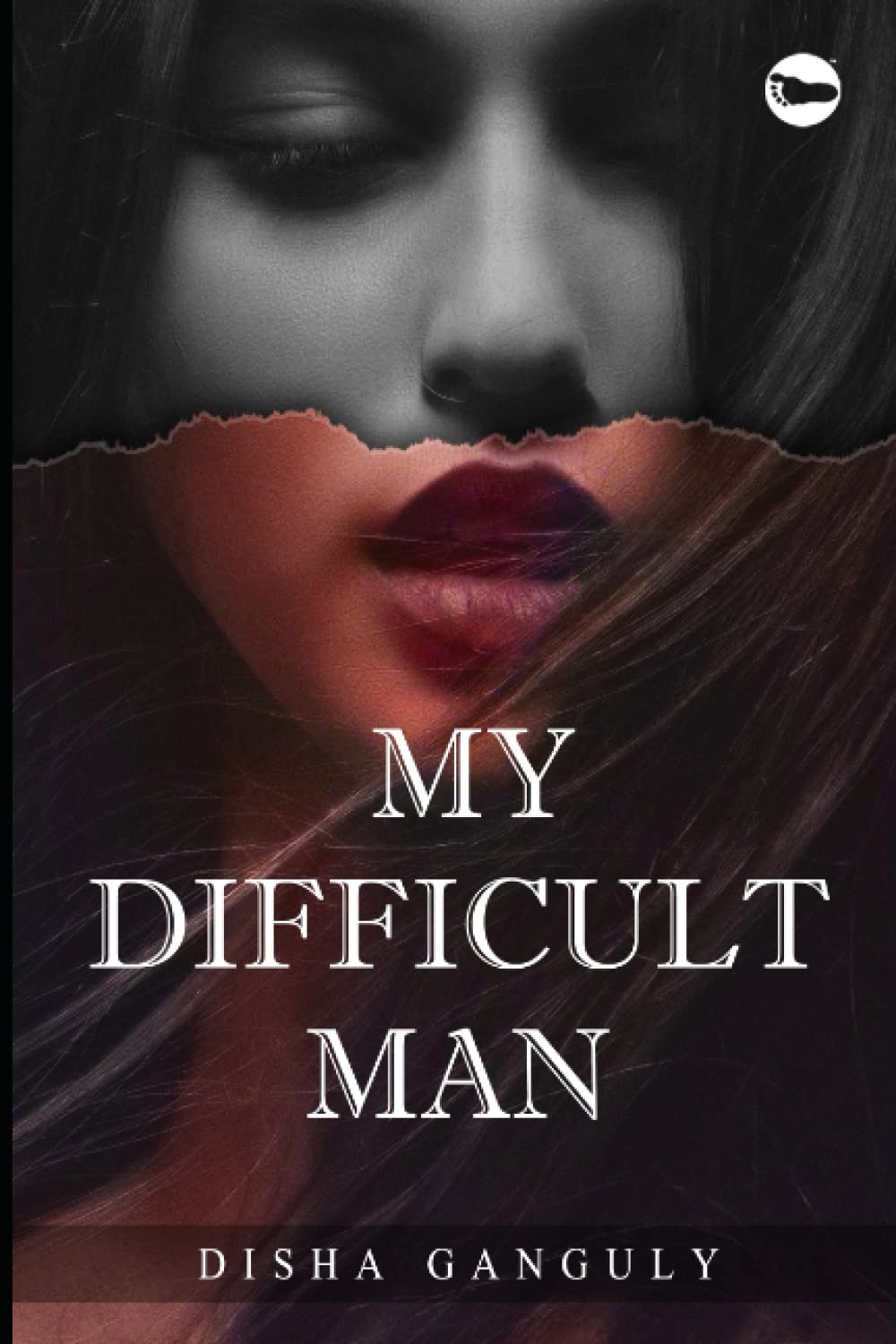 My Difficult Man by Disha Ganguly | Goodreads