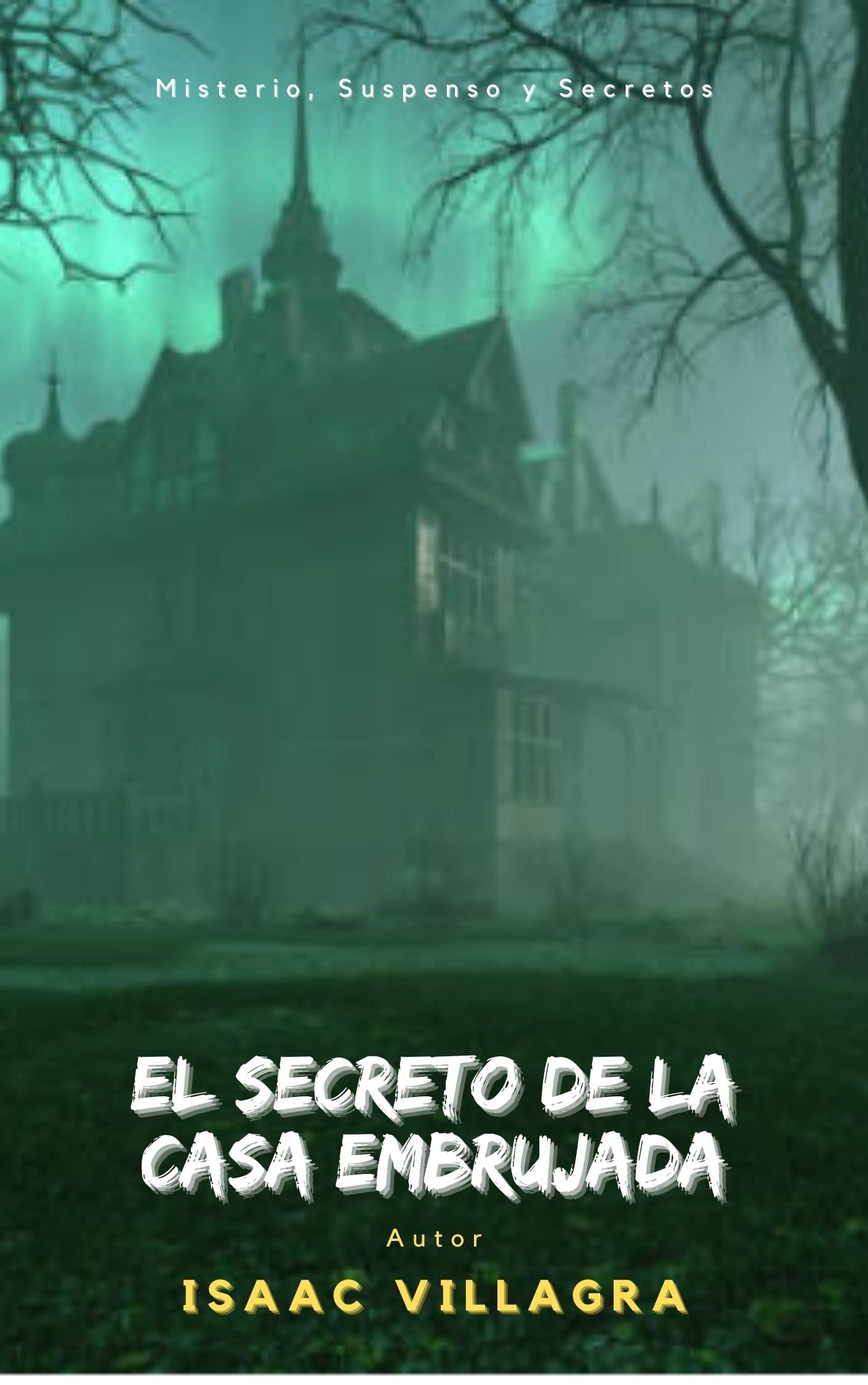 El Secreto de la Casa Embrujada (Sarah Thompson Investigadora ...