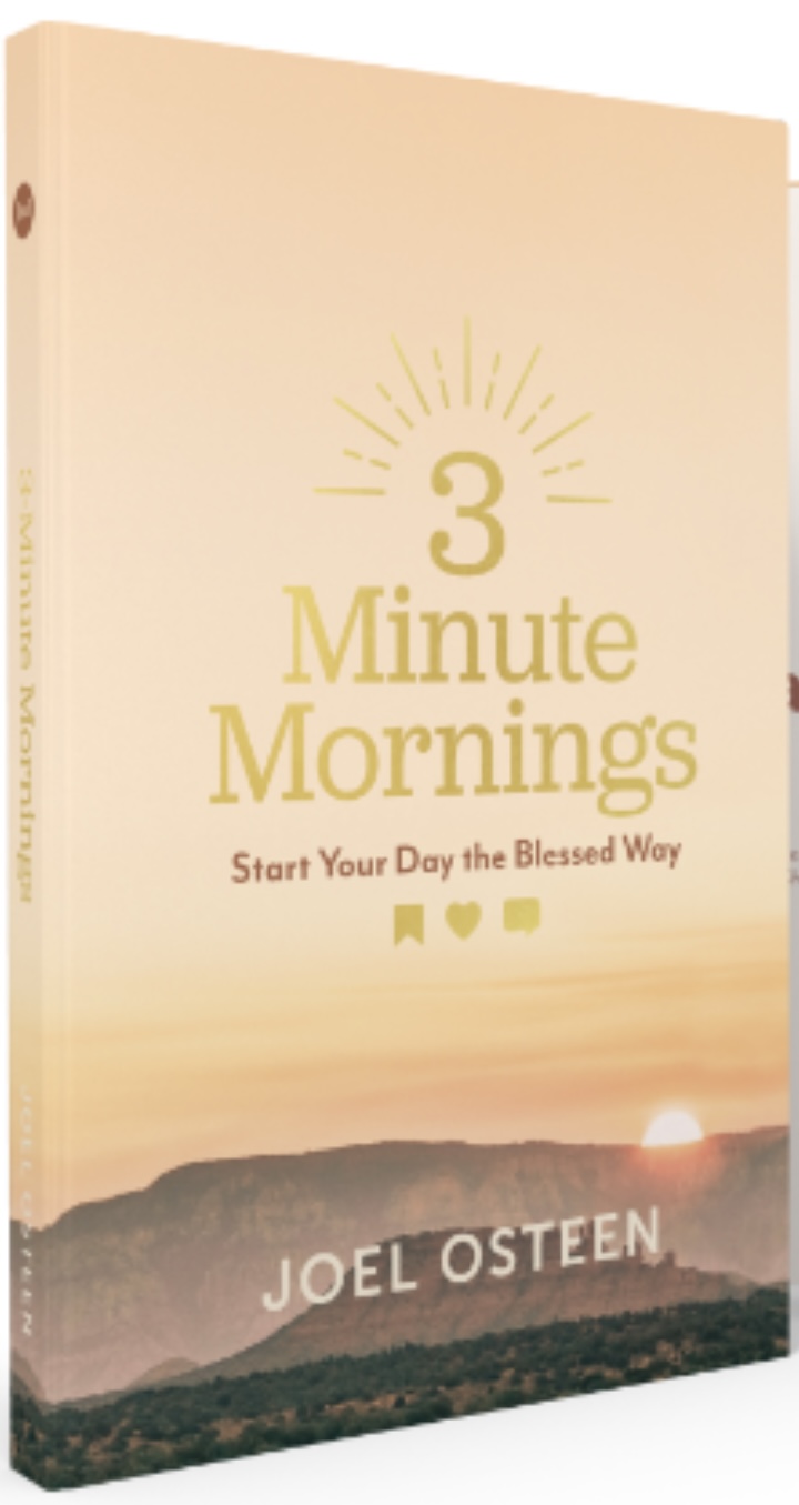 3 Minute Mornings: Start Your Day the Blessed Way by Joel Osteen ...