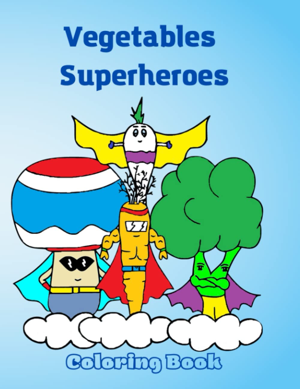 Vegetables Superheroes Coloring Book: for Children by Canette Arille ...
