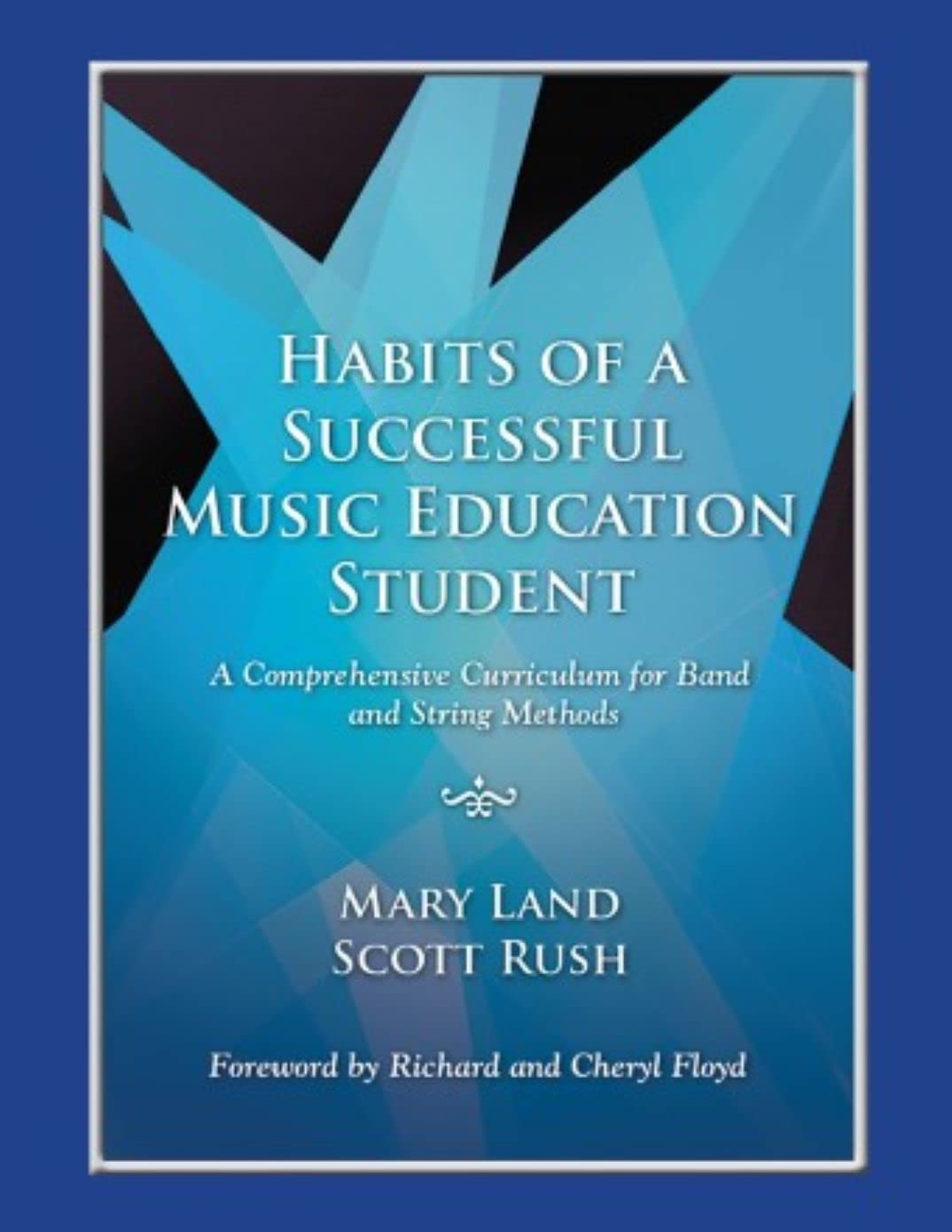Habits of a Successful Music Education Student by Mary Land | Goodreads