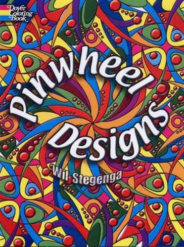 Pinwheel Designs Coloring Book by Wil Stegenga | Goodreads