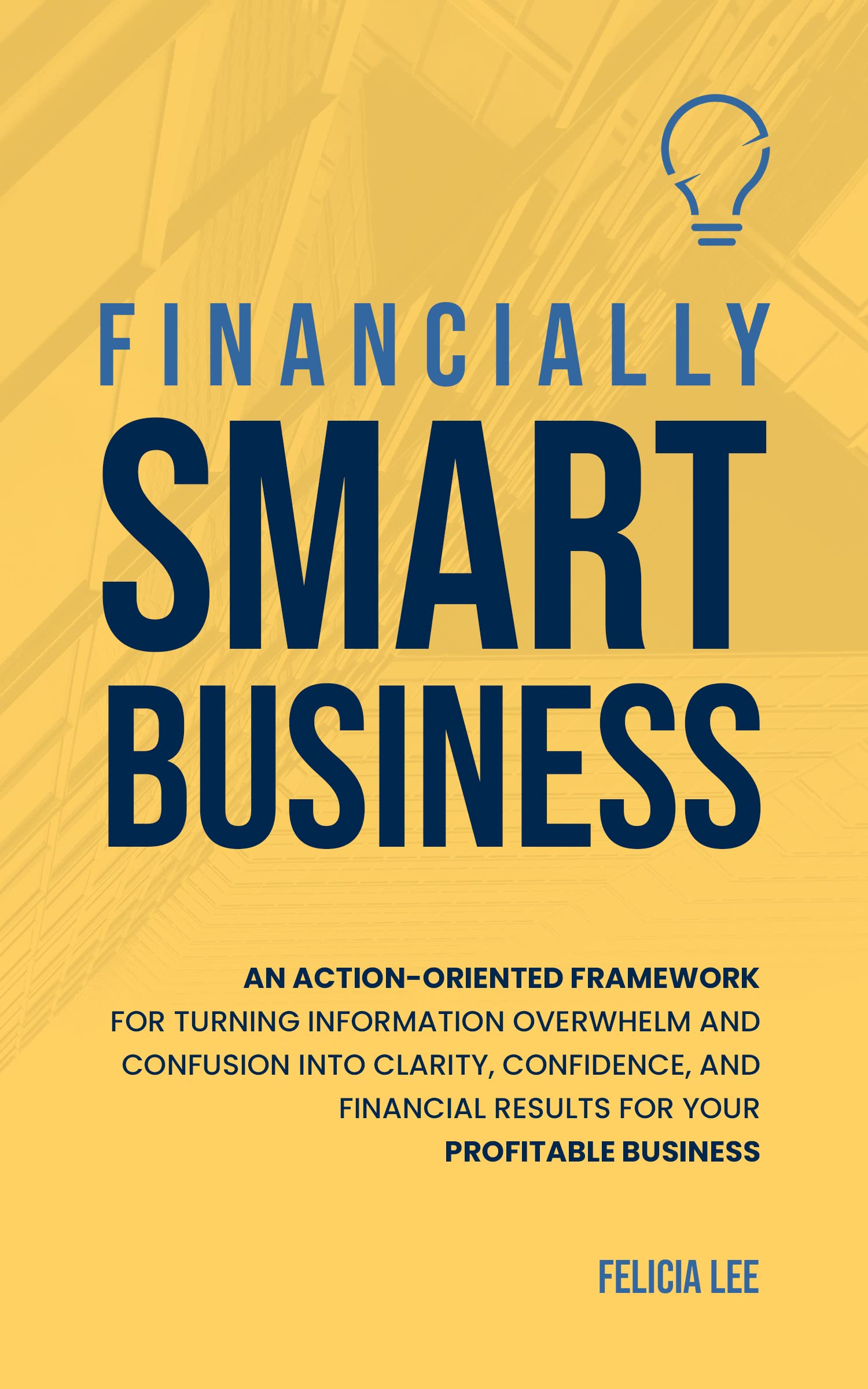 Financially Smart Business by Felicia Lee | Goodreads