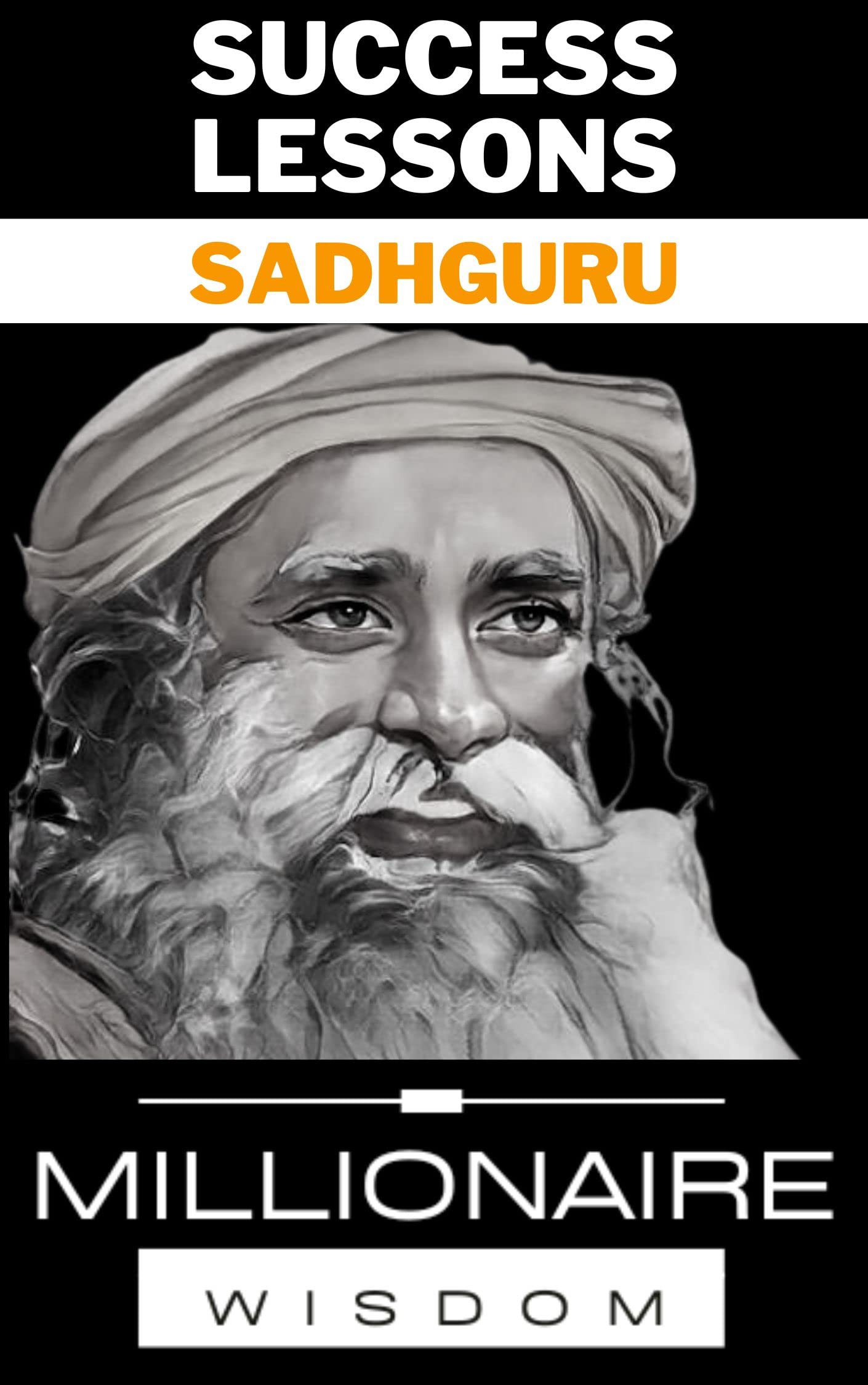 Success Lessons From Sadhguru: Practical Advice For Success In Business ...