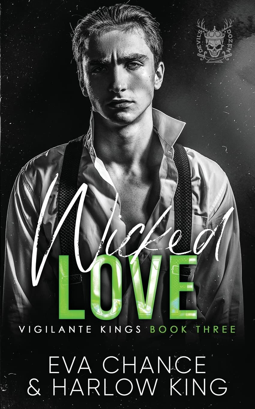 Wicked Love (Vigilante Kings) by Eva Chance | Goodreads