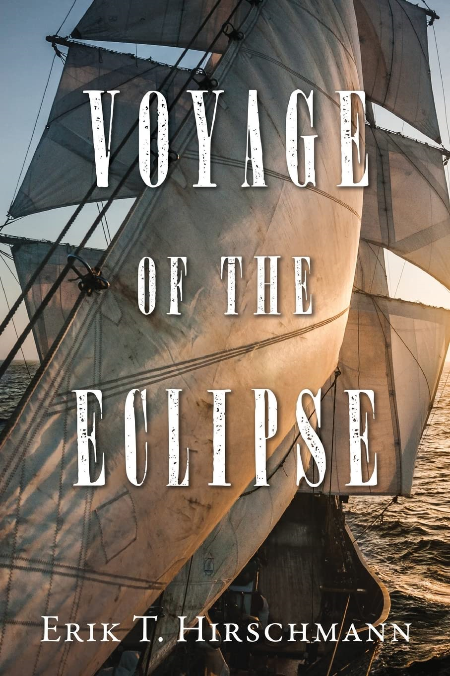 Voyage of the Eclipse by Erik T Hirschmann | Goodreads
