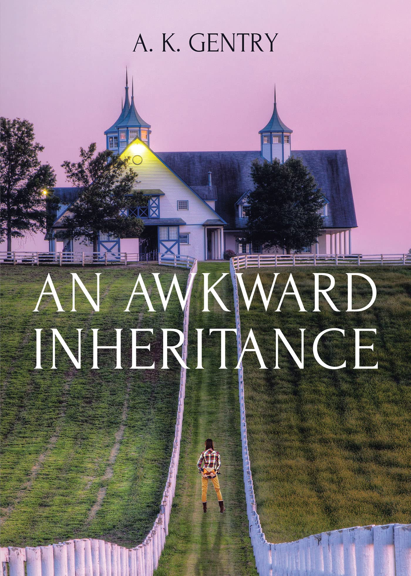 An Awkward Inheritance by A. K. Gentry | Goodreads