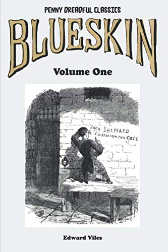 Blueskin: A Romance of the Last Century by Edward Viles | Goodreads