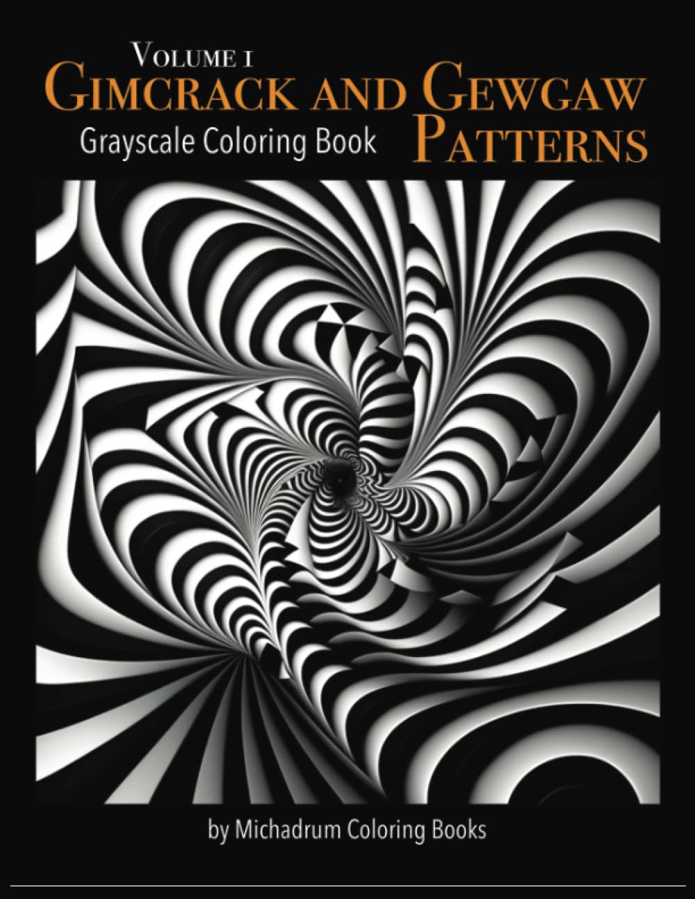 Gimcrack and Gewgaw Patterns, Grayscale Coloring Book, Volume 1 ...