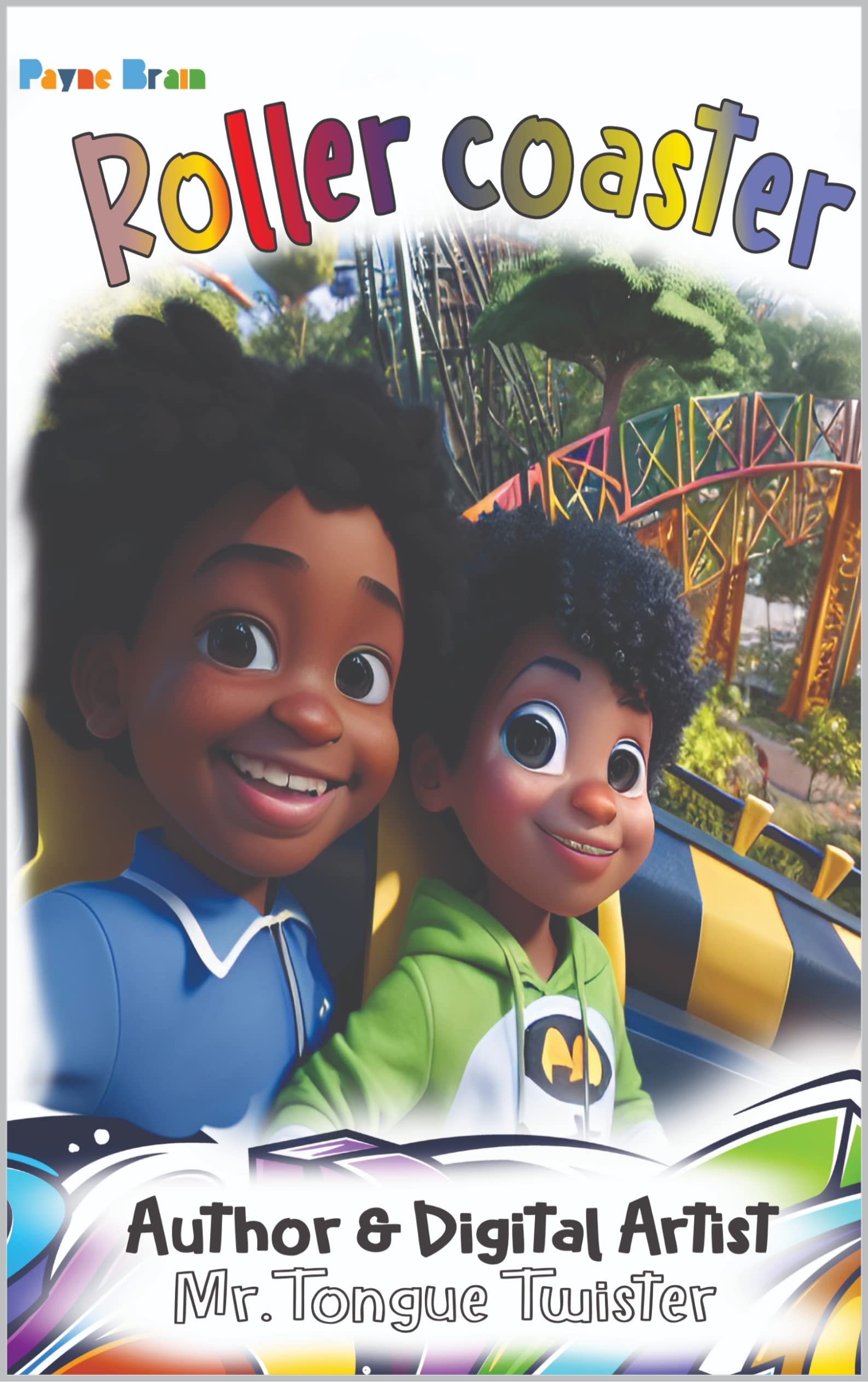 Rollercoaster: a Mister Tongue Twister Story by Mr. Tongue Twister ...