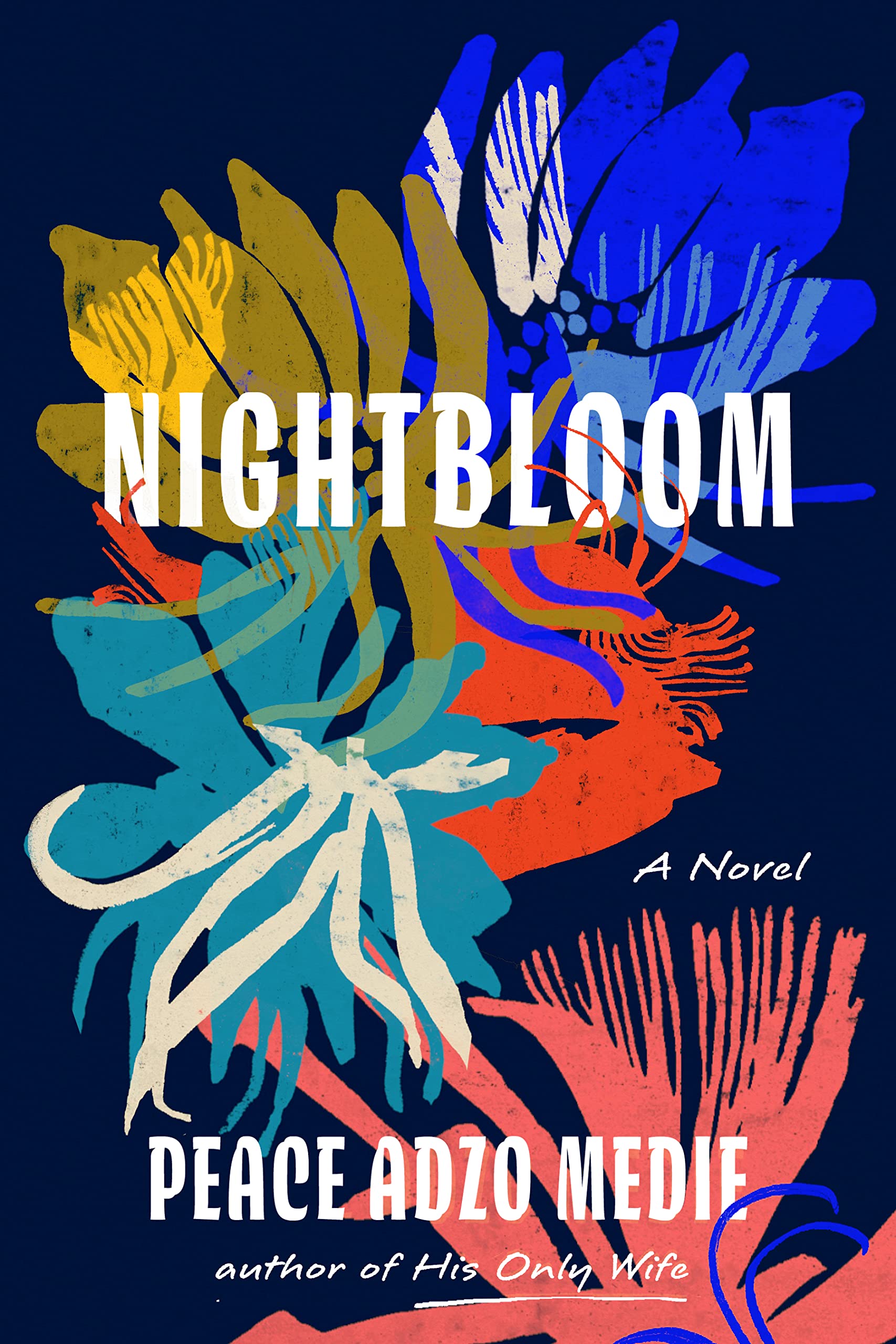 Nightbloom: A Novel by Peace Adzo Medie | Goodreads