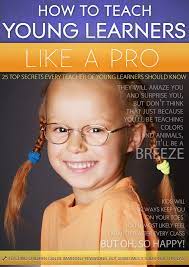 How to Teach Young Learners Like a Pro by Busy Teacher | Goodreads