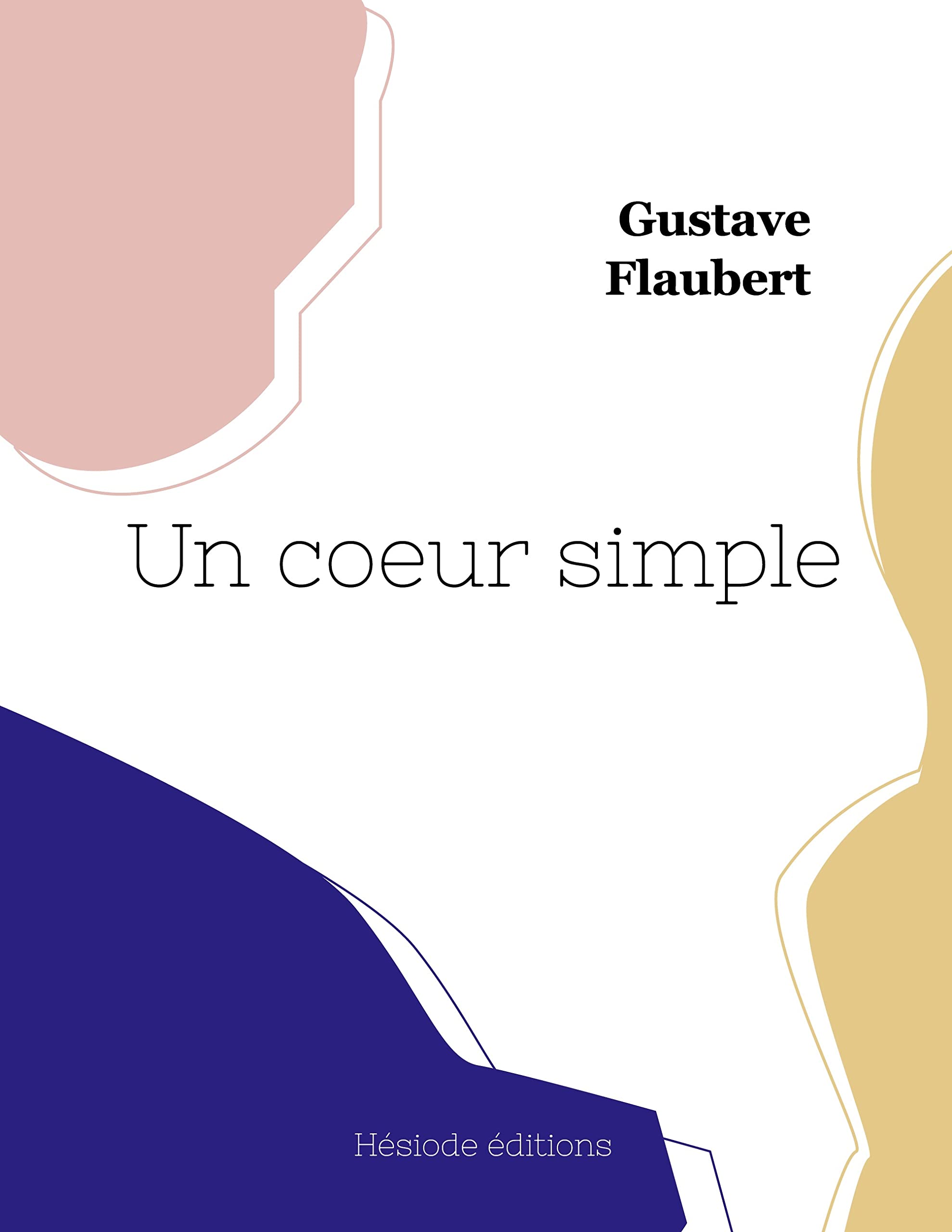 Un coeur simple by Gustave Flaubert | Goodreads