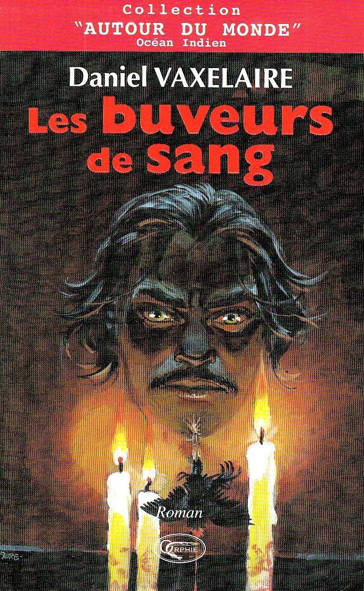 Les buveurs de sang - le roman de Sitarane by Daniel Vaxelaire | Goodreads