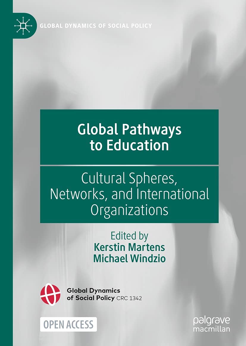 Global Pathways to Education: Cultural Spheres, Networks, and ...