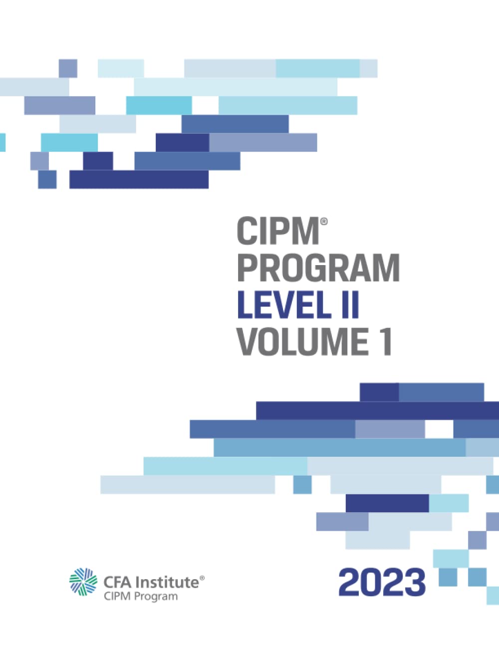 2023 CIPM® Program: Level II, Volume 1 by CFA Institute | Goodreads