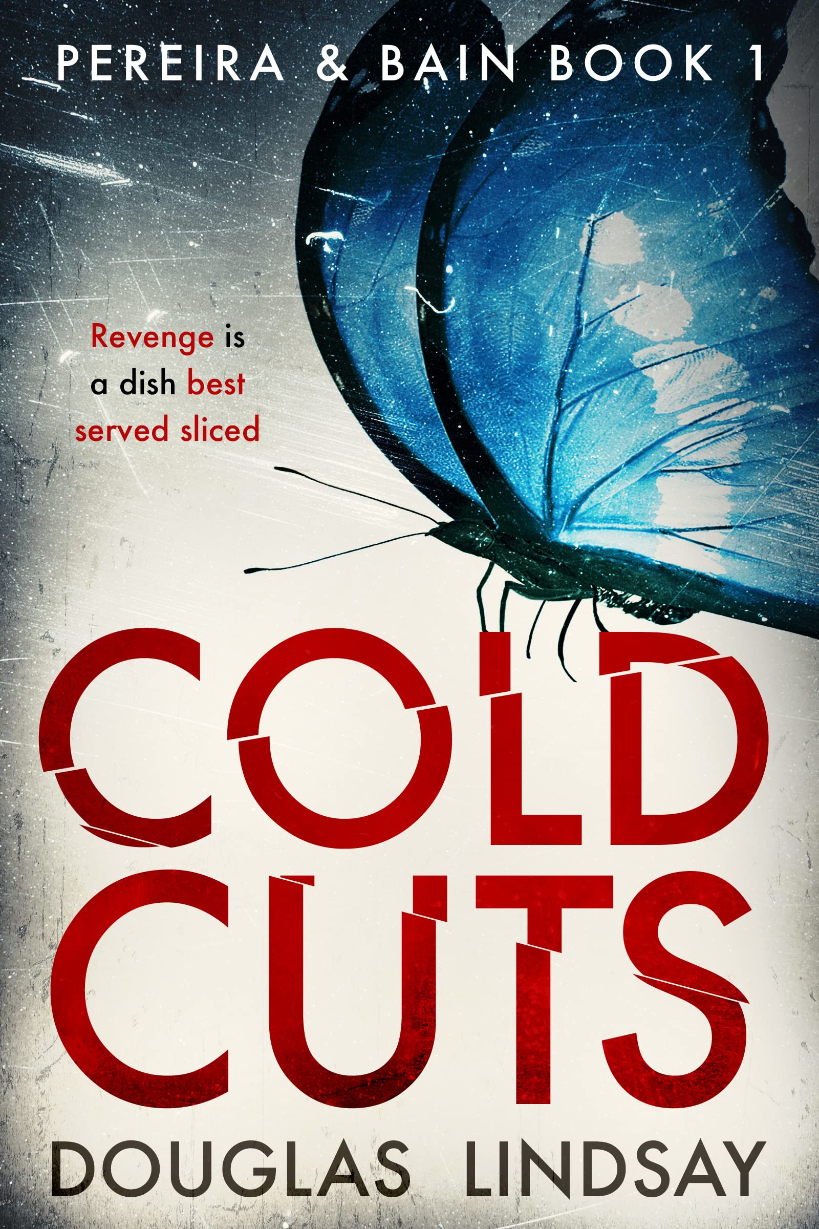 Cold Cuts: Tartan Noir Never Tasted So Good by Douglas Lindsay | Goodreads
